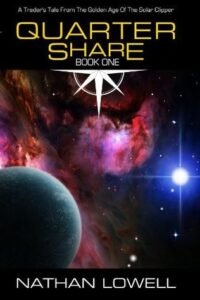 Quarter Share by Nathan Lowell – Review